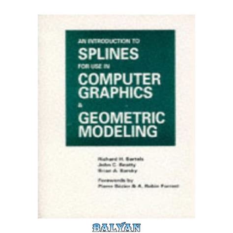 دانلود کتاب Introduction To Splines In Computer Graphics And Geometric