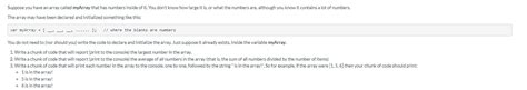 Solved Suppose You Have An Array Called Myarray That Has