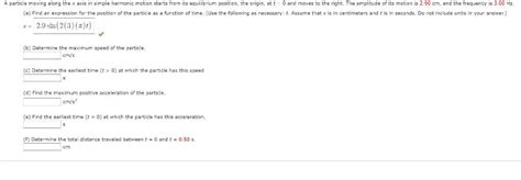 Solved X B Determine The Maximum Speed Of The Particle Chegg
