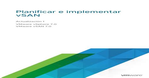 Planificar E Implementar Vsan Vmware Vsphere 7acerca De La