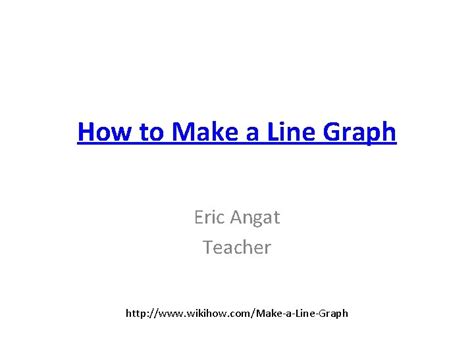 How To Make A Line Graph Eric Angat