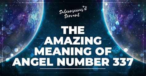 Angel Number 337 The Amazing Meaning Youve Seen This Number