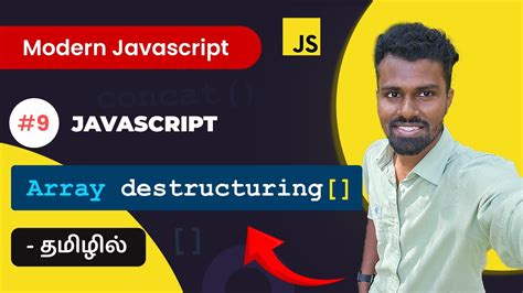 09 Javascript Array Destructuring In Tamil தமிழில் Modern Javascript In Tamil Youtube