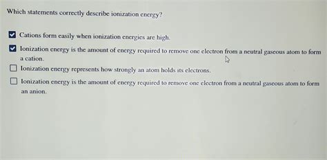 Solved Which statements correctly describe ionization | Chegg.com