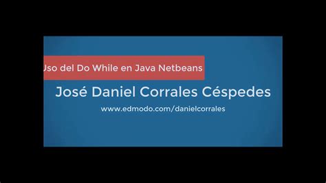 08 Dowhile En Java Netbeans Youtube