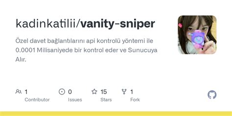 GitHub kadinkatilii vanity sniper Özel davet bağlantılarını api