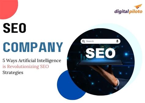 5 Ways Artificial Intelligence Is Revolutionizing Seo Strategies Dp
