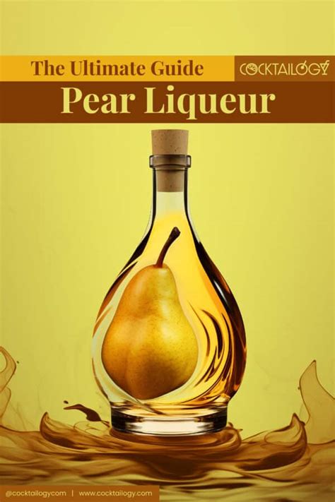 Pear Liqueur Schnapps 14 Things You Should Know The Ultimate Guide