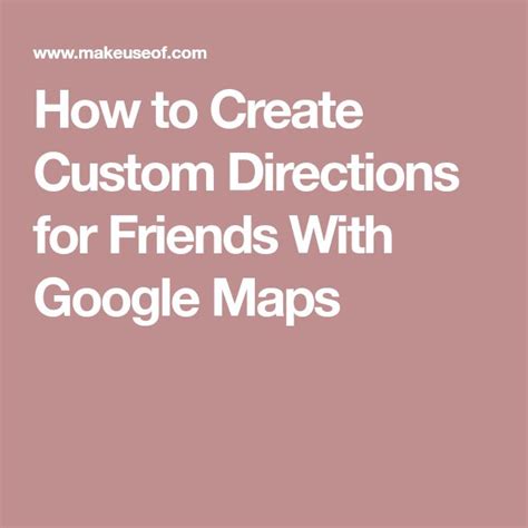 How To Create And Draw Custom Routes With Google Maps Google Maps Map Google