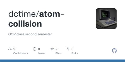 GitHub Dctime Atom Collision OOP Class Second Semester
