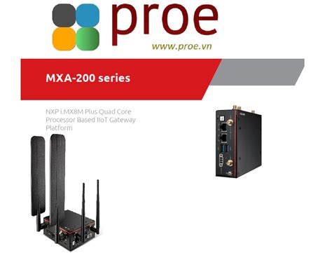 Mxa 200 Iot Gateway Nxp Imx8m Plus Quad Core Processor Based Iiot