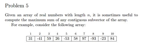 Solved The Maximum Sum Of This Particular Array Is Achieved Chegg