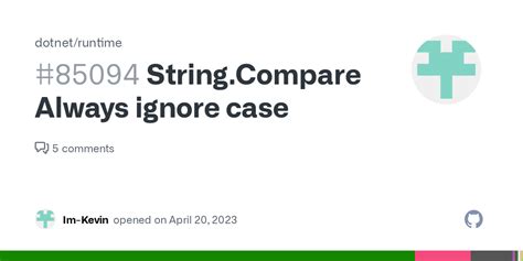 String Compare Always Ignore Case Issue Dotnet Runtime GitHub