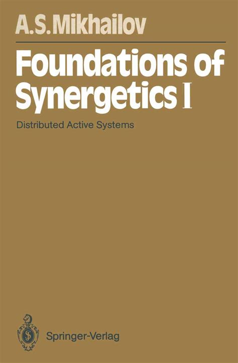 foundations of synergetics i distributed active systems springer