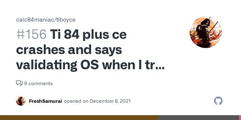 Ti 84 Plus Ce Crashes And Says Validating Os When I Try To Run Any Rom