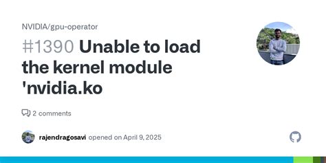 Unable To Load The Kernel Module Nvidiako · Issue 1390 · Nvidiagpu