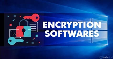 10 Best Encryption Software For Windows 10 11 In 2023