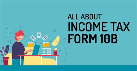 Easy Guide Of I T Form 10b Filing On Tax Portal With Faqs