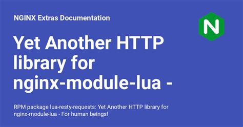 Yet Another Library For Nginx Module Lua For Human Beings Nginx Extras Documentation