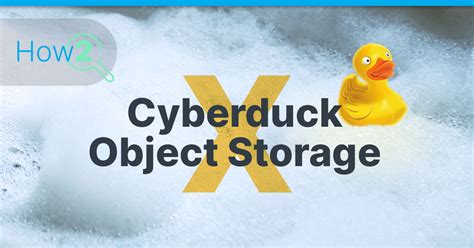Cyberduck Mit Object Storage Verwenden Contabo Blog