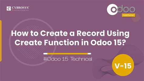 How To Create A Record Using Create Function In Odoo15 Create