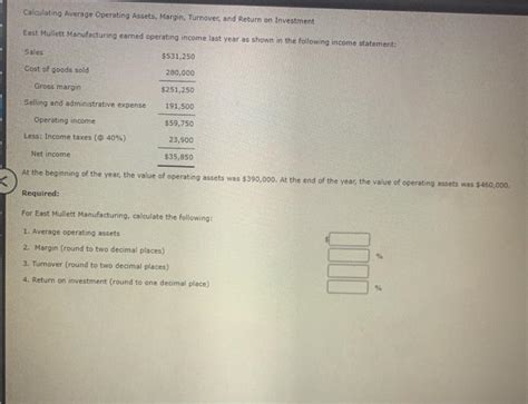 Solved Calculating Average Operating Assets Margin