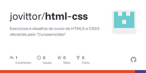 GitHub jovittor html css Exercícios e desafios do curso de HTML e CSS oferecido pelo