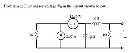 Solved Find phasor voltage V0 in the circuit shown below. | Chegg.com