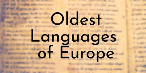 9 Oldest Languages Of Europe