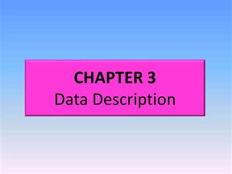 Ppt Chapter 3 Data Description Powerpoint Presentation Free Download