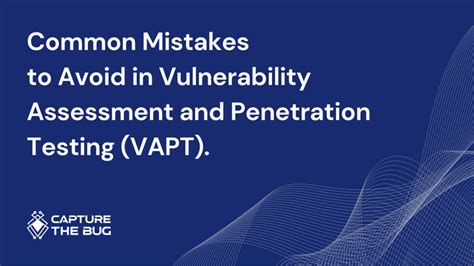 Capture The Bug Common Mistakes