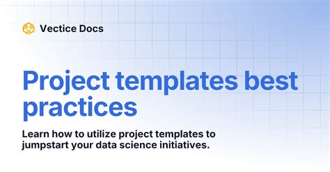 Project Templates Best Practices Vectice Docs Project Templates Best Practices Vectice Docs