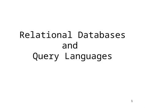 Ppt Relational Databases And Query Languages Dokumentips
