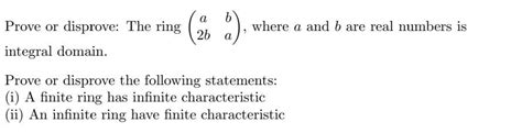 Solved Prove Or Disprove The Ring Ab 2ba ﻿where A