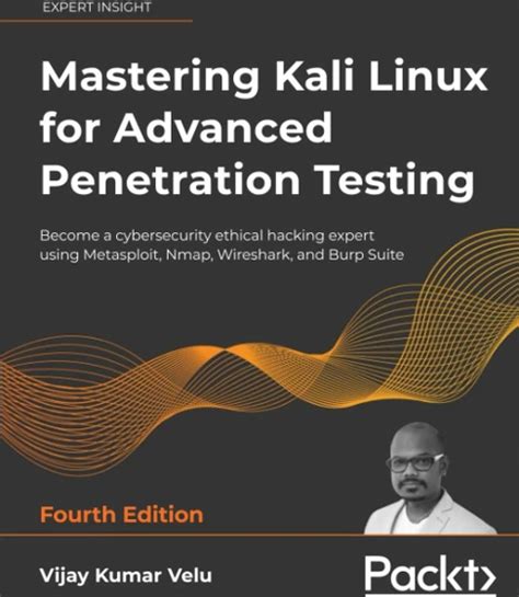 خرید و قیمت دانلود کتاب Mastering Kali Linux For Advanced Penetration Testing Become A