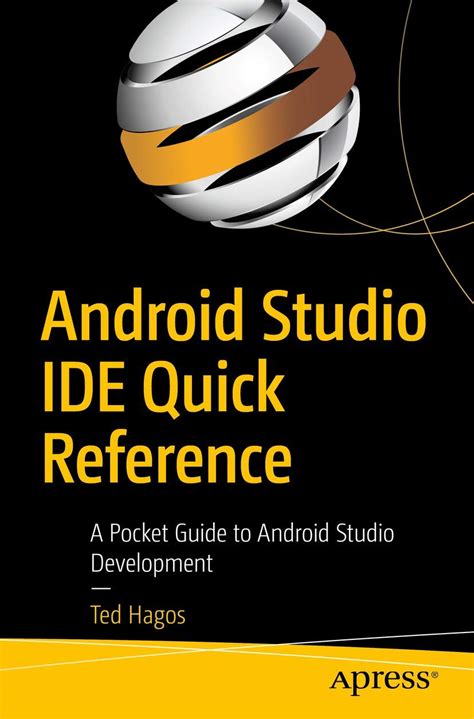Amazon Android Studio IDE Quick Reference A Pocket Guide To Android Studio Development