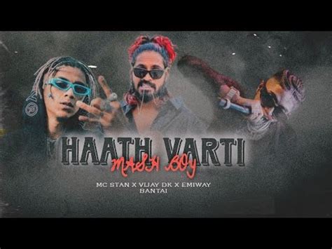 MC STAN- HATH VARTI FT.VIJAY DK & EMIWAY BANTAI (PROD.BY MASH BOY ...