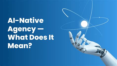 Ai Native Agency Explained How We Accelerate Delivery With Ai