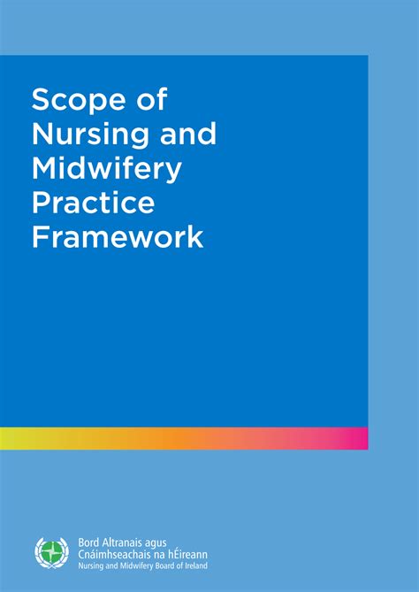 Nmbi Scope Of Nursing And Midwifery Practice Framework National