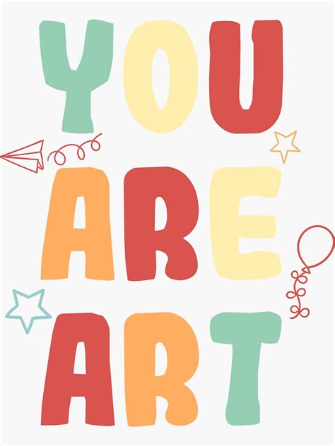 You Are Art Sticker By Ricciisme Redbubble