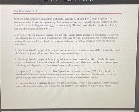 Solved Suppose A Ball Is Thrown Straight Up With Initial