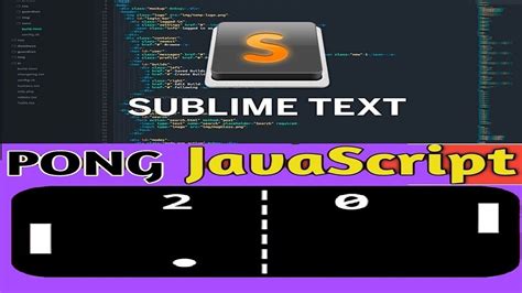 Javascript No Sublime Text Projeto Pong Youtube