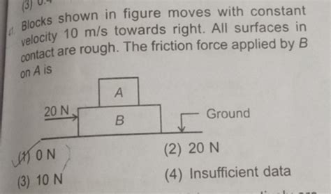 B Blocks Shown In Figure Moves With Constant Velocity 10 Mathrm {~m}