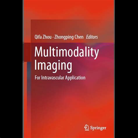 Multimodality Imaging For Intravascular Application Medical Book