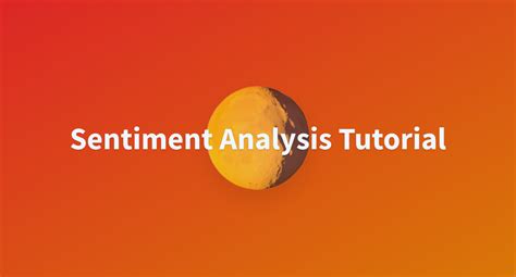 I Am Dolfosentiment Analysis Tutorial At Main