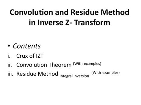 Convolution And Residue Method In Inverse Z Transform Pptx