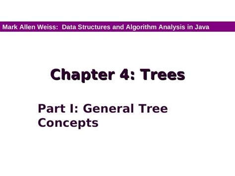 Ppt Chapter 4 Trees Part I General Tree Concepts Mark Allen Weiss