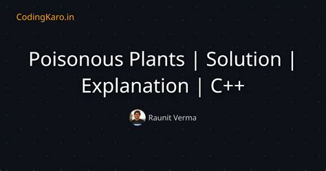 Poisonous Plants Solution Explanation C Codingkaro