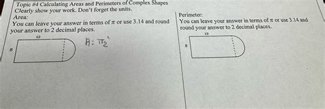 Solved Topic 4 Calculating Areas And Perimeters Of Complex Shapes Clearly Show Your Work Don