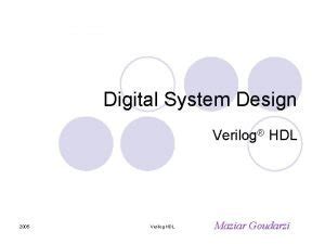 Digital System Design Verilog HDL Useful Modeling Techniques